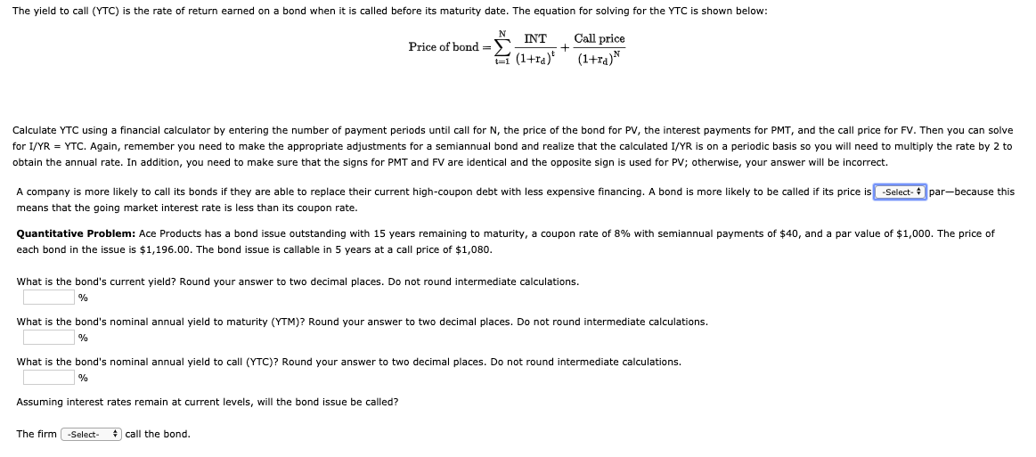Solved The yield to call (YTC) is the rate of return earned | Chegg.com
