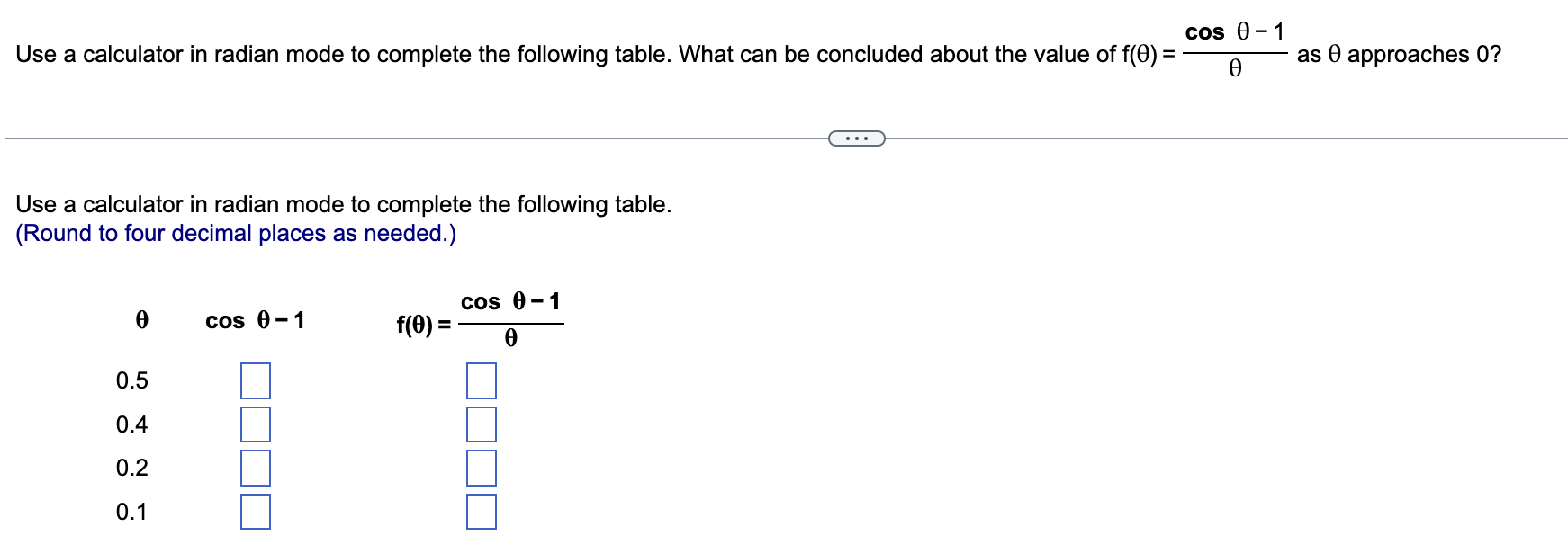 Solved cos 0-1 Use a calculator in radian mode to complete | Chegg.com