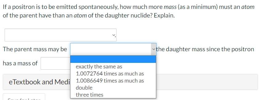 Solved If a positron is to be emitted spontaneously, how | Chegg.com
