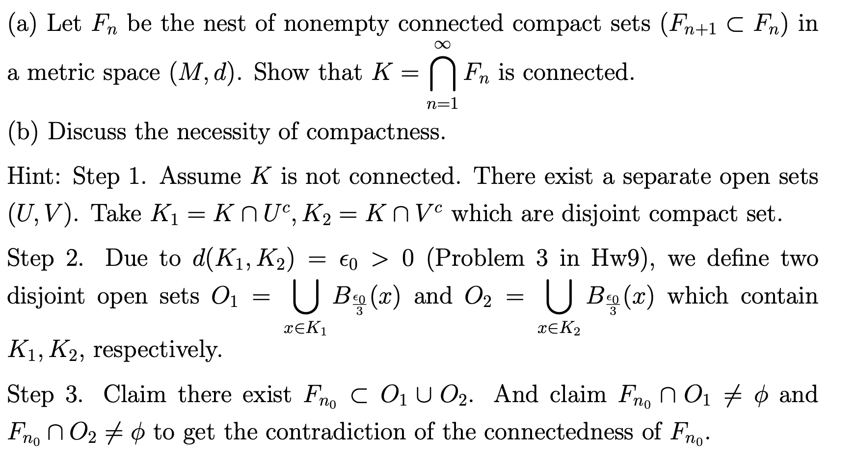 Solved (a) Let Fn be the nest of nonempty connected compact | Chegg.com
