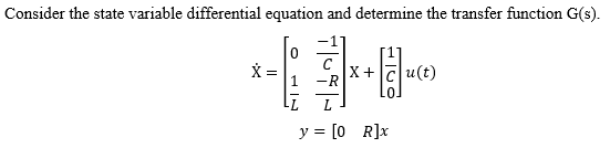 Solved Consider the state variable differential equation and | Chegg.com