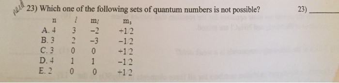 Solved Which one of the following sets of quantum numbers is | Chegg.com