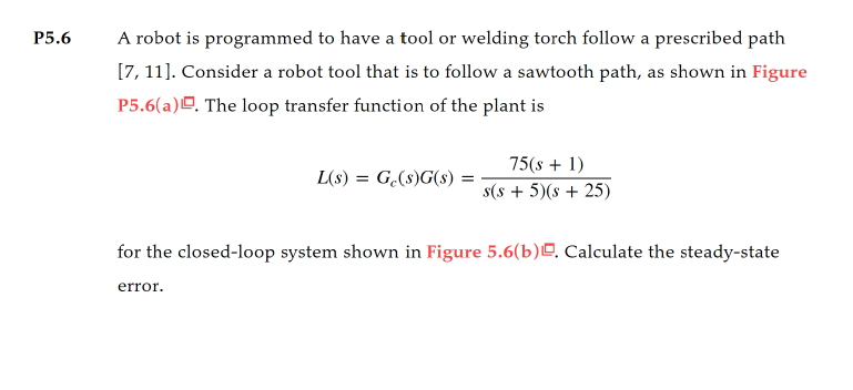 Solved P5.6 A robot is programmed to have a tool or welding | Chegg.com