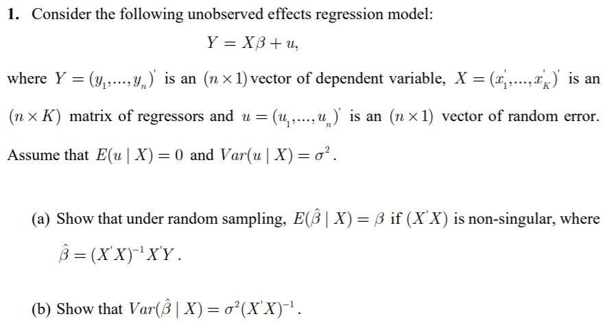 Solved 1. Consider the following unobserved effects | Chegg.com
