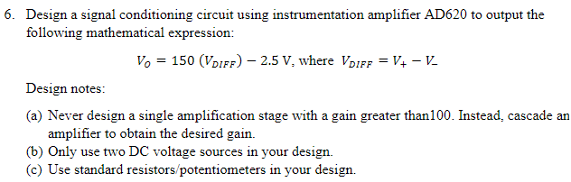 Solved Design a signal conditioning circuit using | Chegg.com