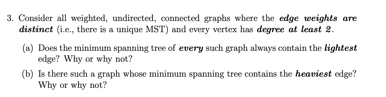 Solved 3. ﻿Consider all weighted, undirected, connected | Chegg.com