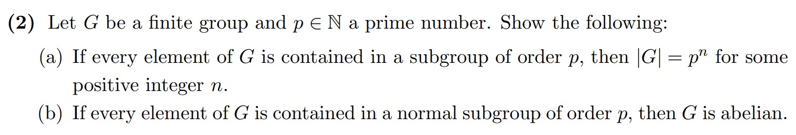 Solved (2) Let G be a finite group and p∈N a prime number. | Chegg.com
