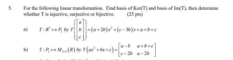 Solved 5. For the following linear transformation. Find | Chegg.com