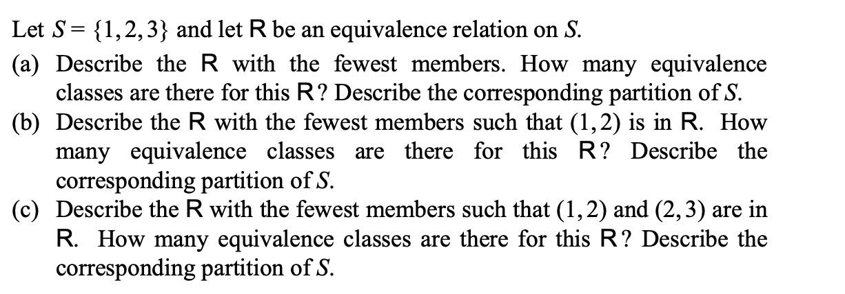 Solved Let S={1,2,3} and let R be an equivalence relation on | Chegg.com