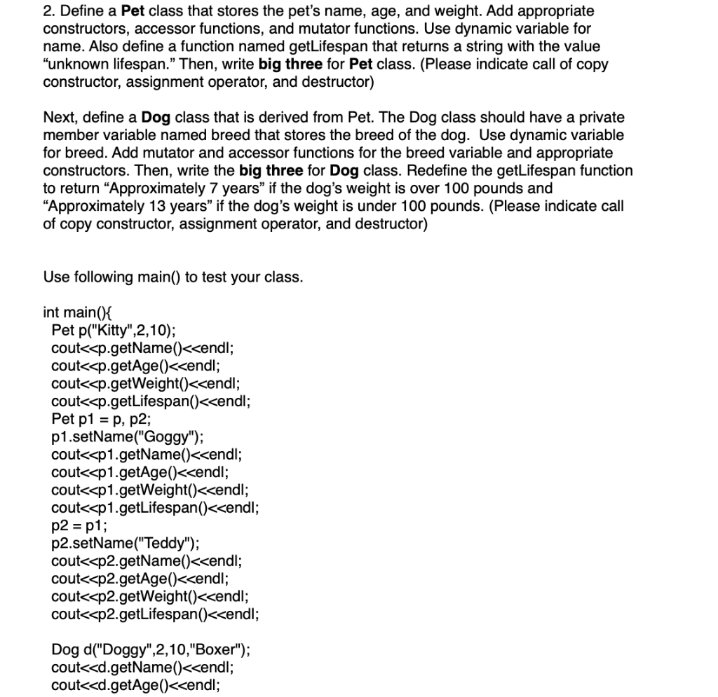 Solved 2. Define a Pet class that stores the pet's name, | Chegg.com