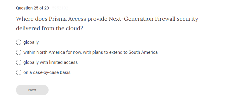 Solved Question 25 of 29 Where does Prisma Access provide | Chegg.com