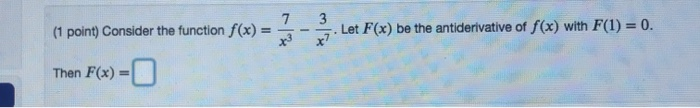 Solved (1 point) Find f if f"(x) = 4 – 6x, f(0) = 2, and | Chegg.com