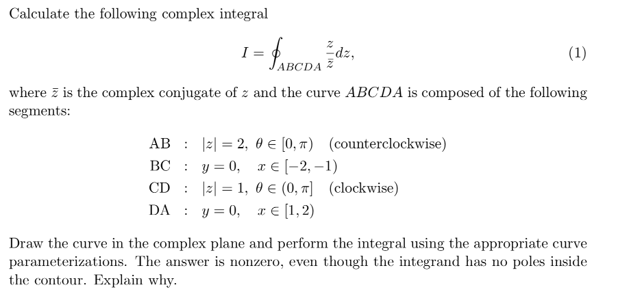 Solved Calculate the following complex integral 1- I= Saeco | Chegg.com