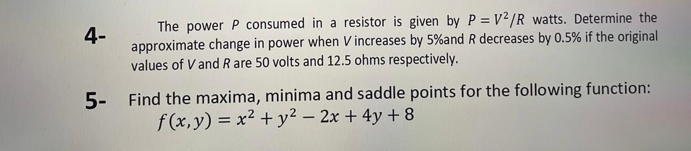 Solved 4- The power P consumed in a resistor is given by | Chegg.com