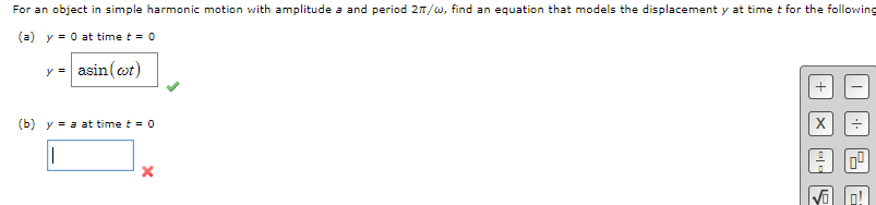 Solved For an object in simple harmonic motion with | Chegg.com