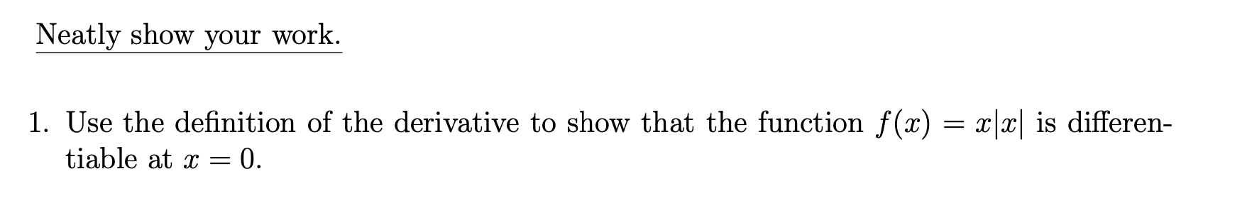 Solved Neatly show your work. 1. Use the definition of the | Chegg.com