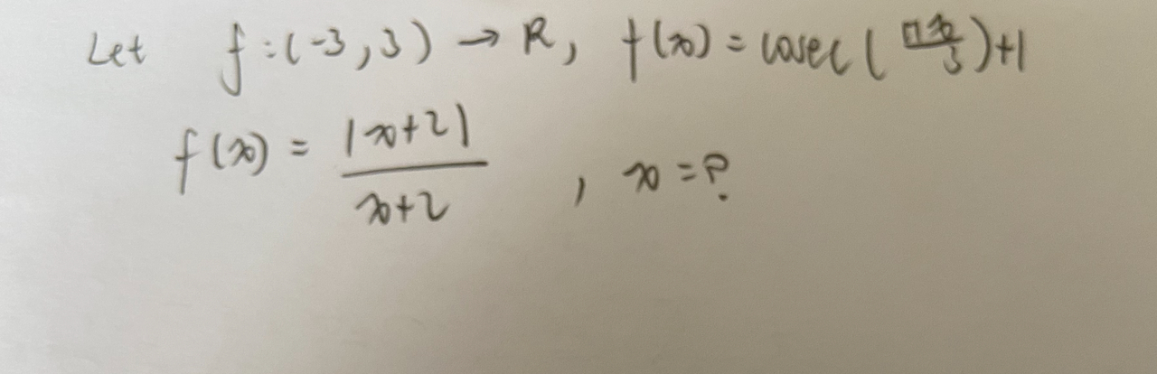 Solved Let f:(-3,3)→R,f(x)=cosec(πx3)+1f(x)=|x+2|x+2,x= | Chegg.com