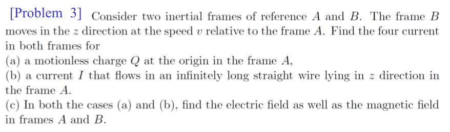 Solved [Problem 3] Consider two inertial frames of reference | Chegg.com