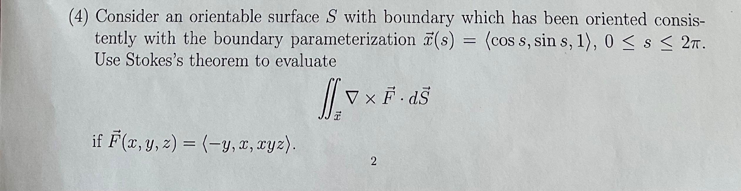 Solved 4) Consider an orientable surface S with boundary | Chegg.com