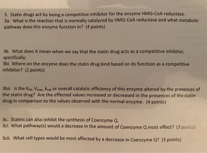 Solved 3. Statin drugs act by being a competitive inhibitor | Chegg.com