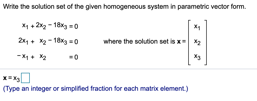 Solved Write the solution set of the given homogeneous | Chegg.com