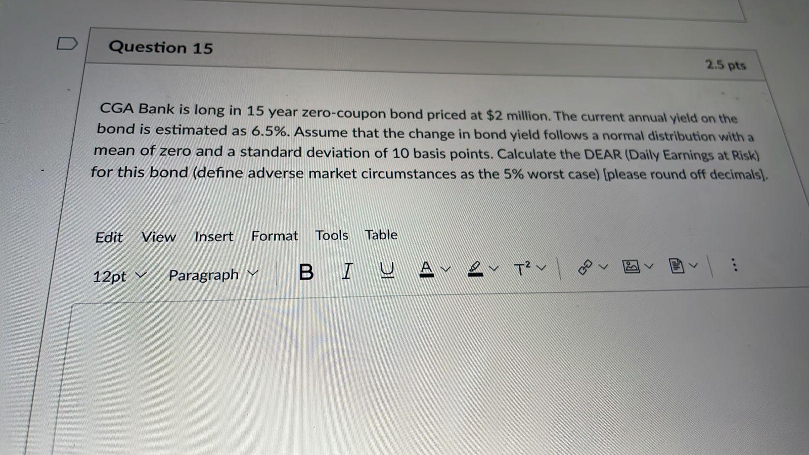 Solved D Question 15 2.5 pts CGA Bank is long in 15 year | Chegg.com