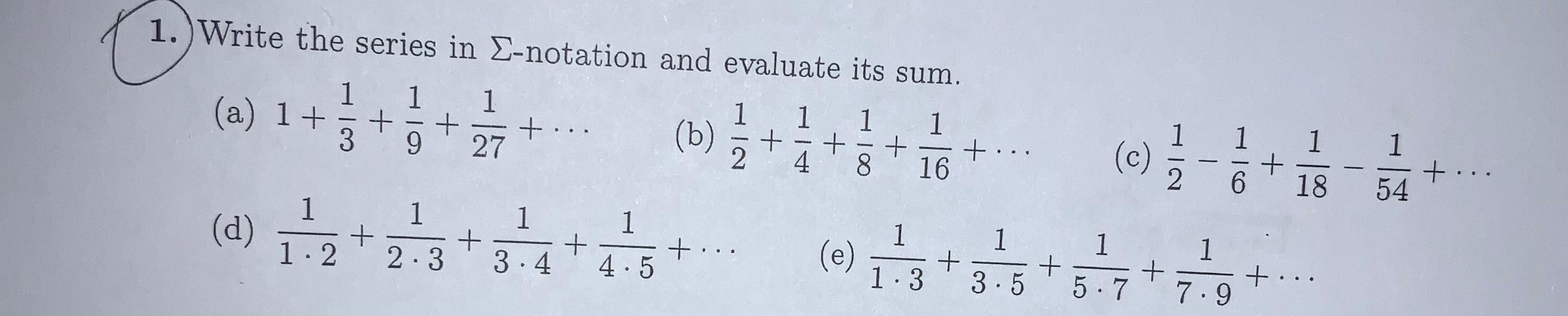 Solved 1.) Write the series in E-notation and evaluate its | Chegg.com