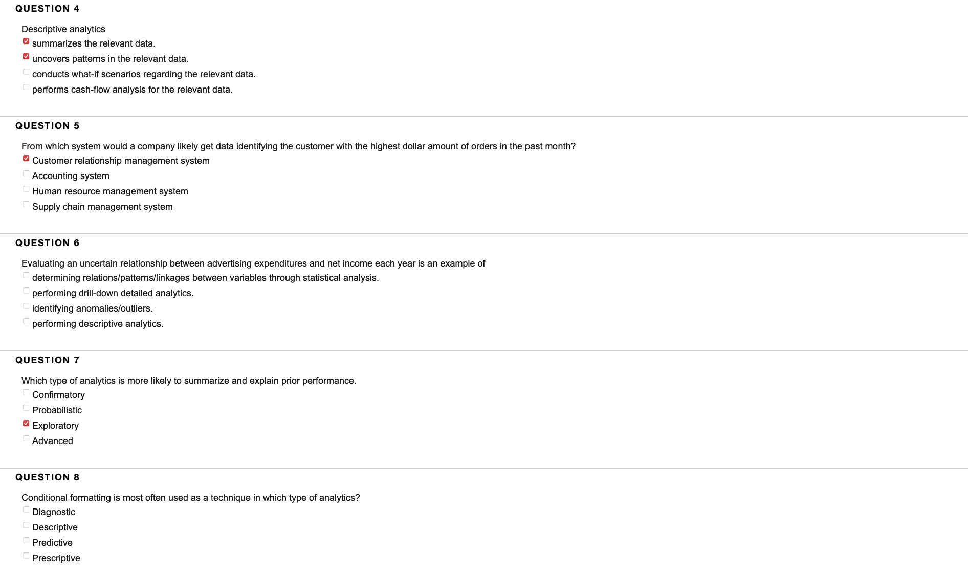 Solved QUESTION 4 Descriptive analytics summarizes the | Chegg.com