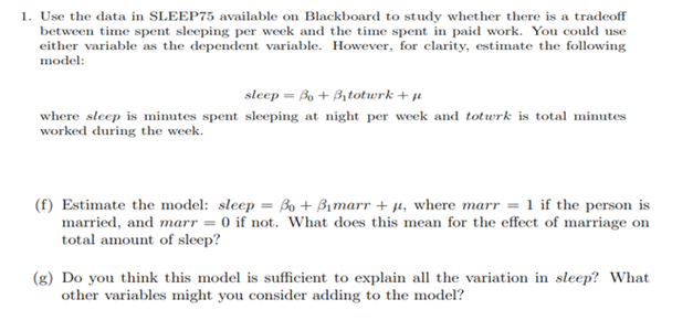 Solved 1. Use the data in SLEEP75 available on Blackboard to | Chegg.com