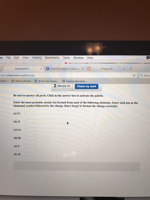 Solved Enter the most probable atomic ion formed from each | Chegg.com