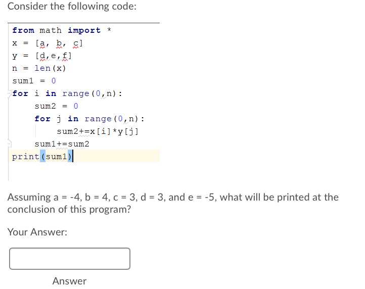 Solved Consider the following code: x y = n = from math | Chegg.com