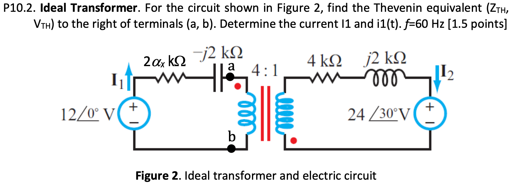 Solved P10.2. Ideal Transformer. For the circuit shown in | Chegg.com