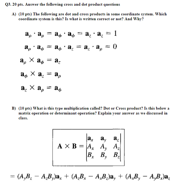 Solved Q3 20 Pts Answer The Following Cross And Dot Chegg