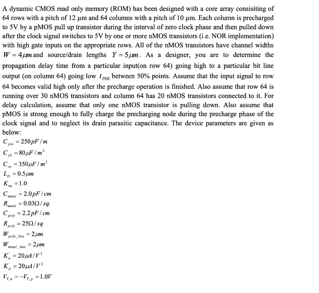 Solved A dynamic CMOS read only memory (ROM) has been | Chegg.com