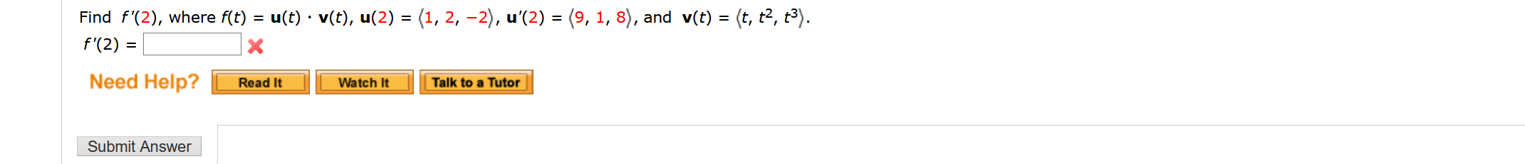 Solved Find f'(2), where f(t) = u(t) • v(t), u(2) = (1, 2, | Chegg.com