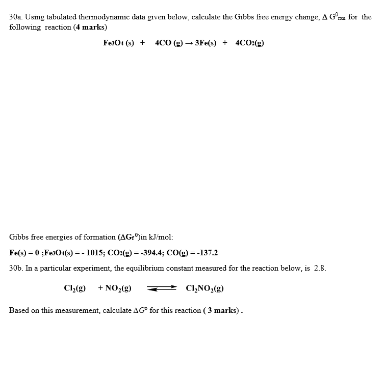 Solved 30a. Using tabulated thermodynamic data given below, | Chegg.com