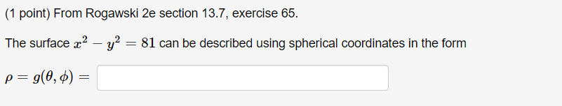 Solved (1 point) From Rogawski 2e section 13.7, exercise 65. | Chegg.com Solved (1 point) From Rogawski 2e section 13.7, exercise 65. | Chegg.com