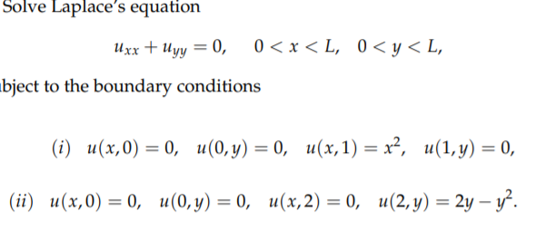 Solved Solve Laplace's equation Uxx + Uyy = 0, 0