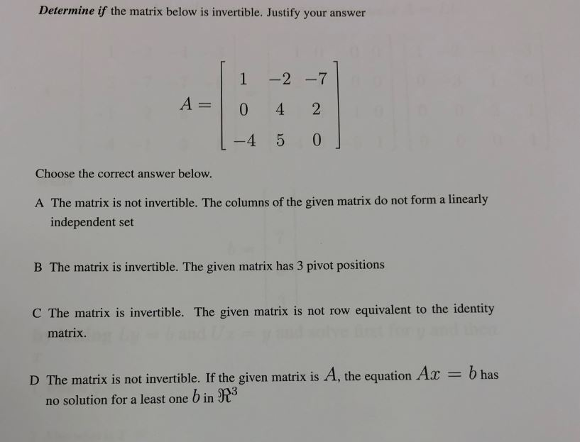 Solved Determine if the matrix below is invertible. Justify | Chegg.com