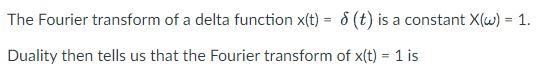 Solved The Fourier transform of a delta function x(t) = 8(t) | Chegg.com