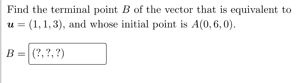 Solved Find the terminal point B of the vector that is | Chegg.com