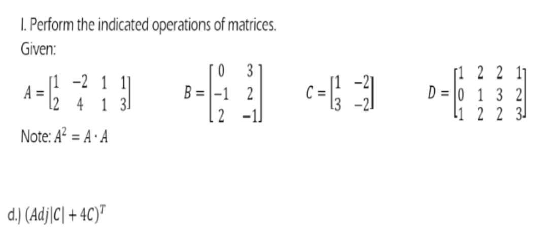 Solved 1. Perform the indicated operations of matrices. | Chegg.com