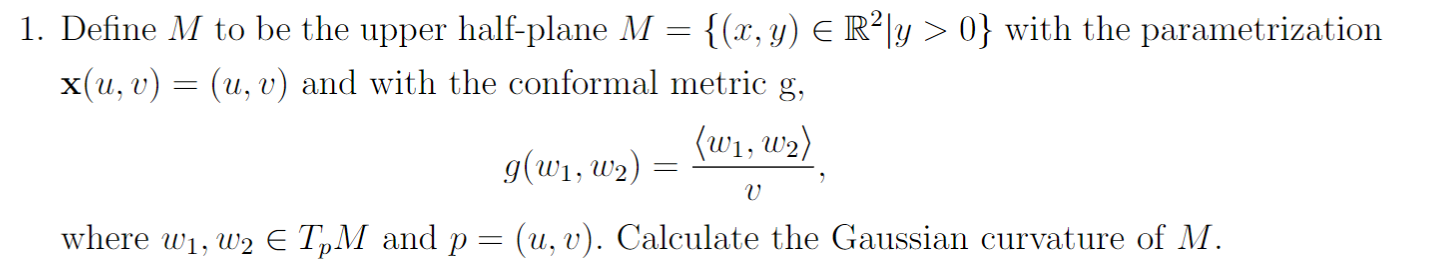 Solved 1. Define M to be the upper half-plane | Chegg.com
