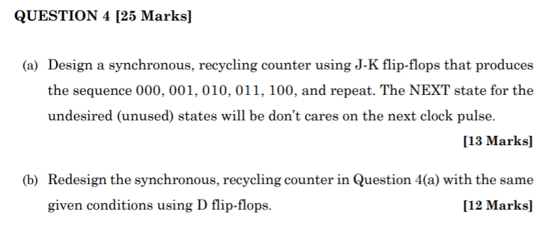 Solved QUESTION 4 [25 Marks] (a) Design a synchronous, | Chegg.com