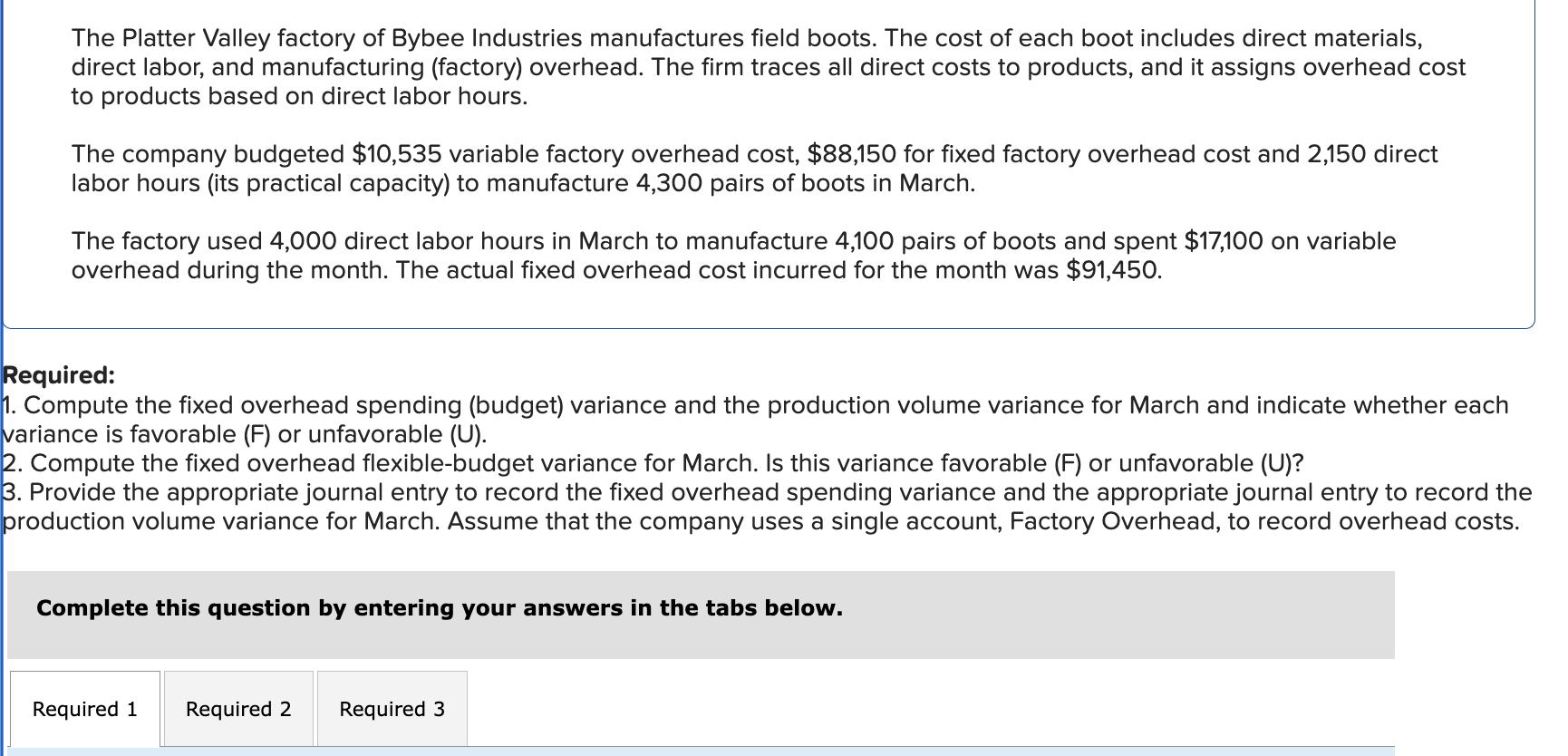 Solved The Platter Valley factory of Bybee Industries | Chegg.com