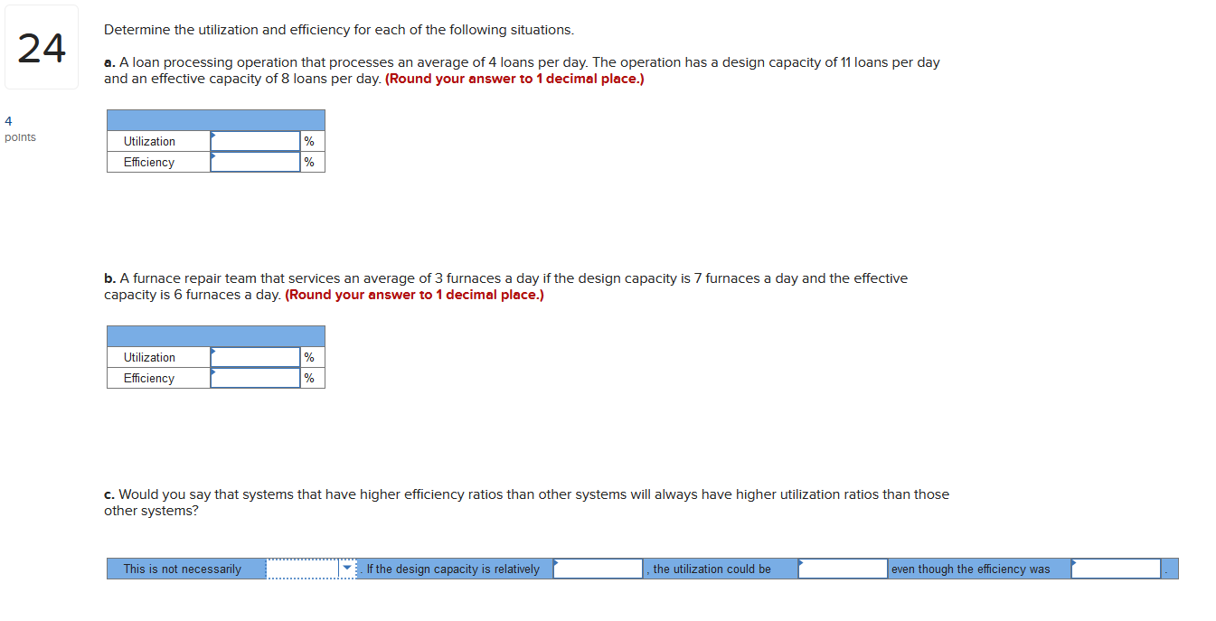 Solved Determine the utilization and efficiency for each of | Chegg.com