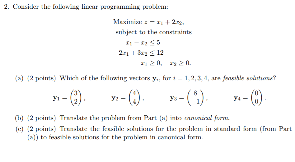 Solved Linear Optimization - Determine feasible solution, | Chegg.com