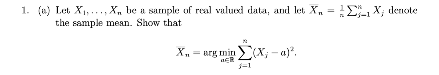 Solved , 1. (a) Let X1,..., Xn be a sample of real valued | Chegg.com