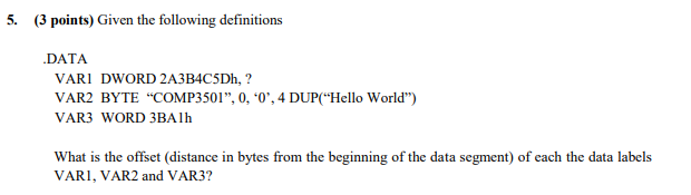 Solved (3 points) Given the following definitions DATA VAR1 | Chegg.com