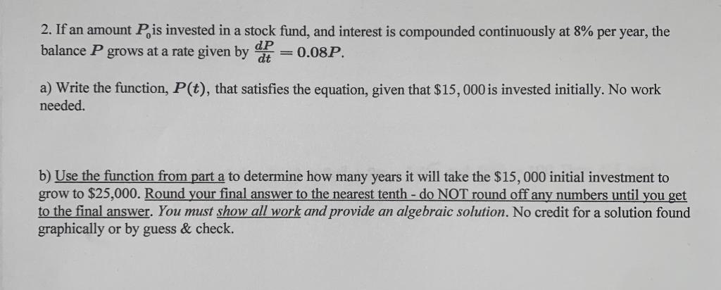 Solved 2. If an amount P0 is invested in a stock fund, and | Chegg.com